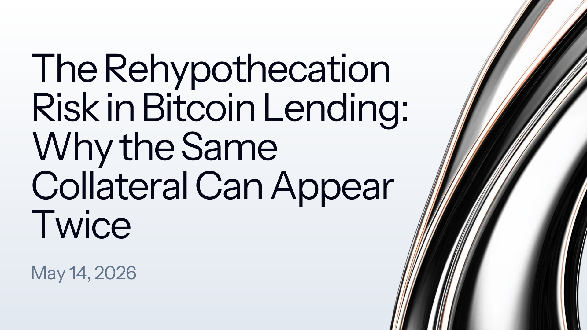 The Rehypothecation Risk in Bitcoin Lending: Why the Same Collateral ...